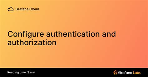 Configure Authentication And Authorization Grafana Cloud Documentation
