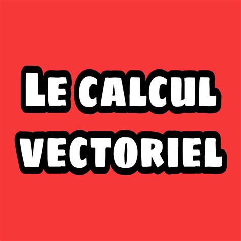 Série Dexercice 3 Le Calcul Vectoriel Dans Le Plan