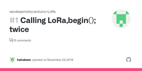Calling LoRa Begin Twice Issue Sandeepmistry Arduino LoRa