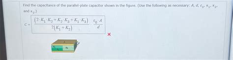 Solved Find The Capacitance Of The Parallel Plate Capacitor Chegg