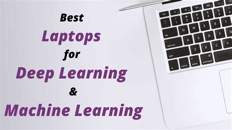 Best Laptops For Deep Learning And Machine Learning In 2025