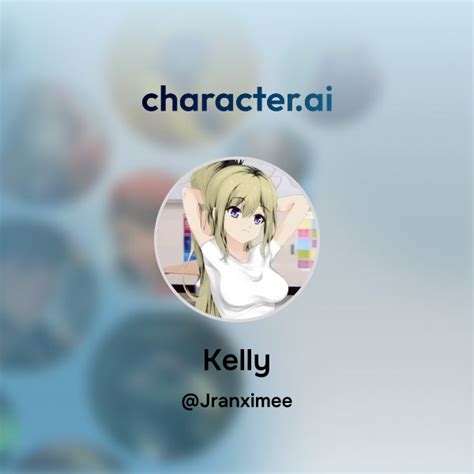chat with kelly character ai ai chat reimagined your words your