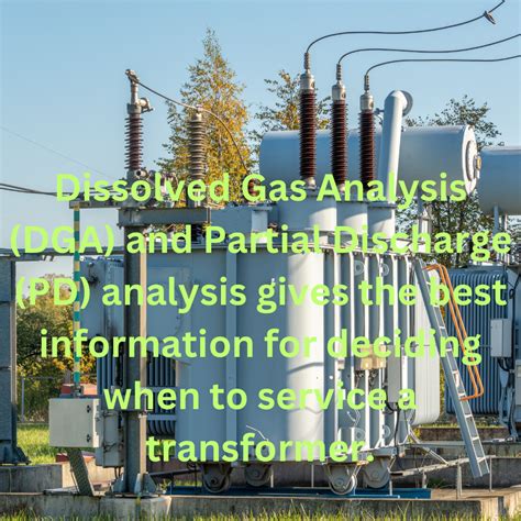 let s discuss transformer dissolved gas analysis and partial discharge