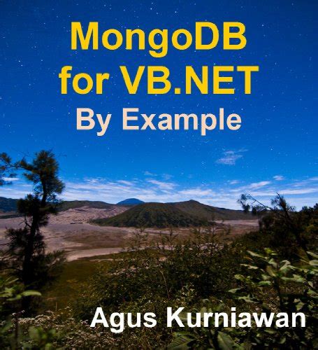 Mongodb For Vbnet By Example Ebook Kurniawan Agus