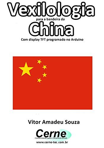 vexilologia para a bandeira da china com display tft programado no