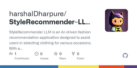 Github Harshaldharpurestylerecommender Llm Your Fashion Guide With