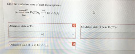 Solved Give the oxidation state of each metal species. Fe | Chegg.com