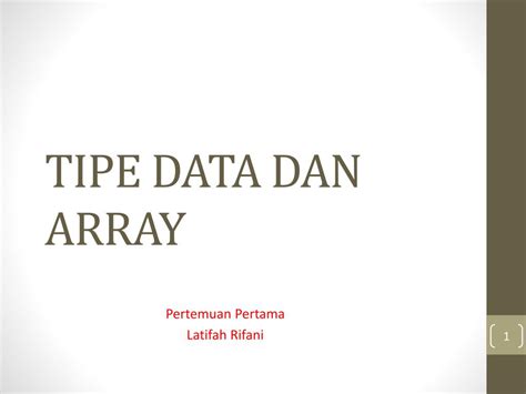 Ppt Tipe Data Dan Array Powerpoint Presentation Free Download Id 6279093