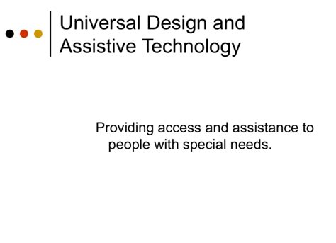 Universal Design And Assistive Technology