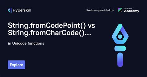 Knowledge Verification String FromCodePoint Vs String FromCharCode Hyperskill