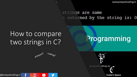 Prequelcodingsequel How To Compare Strings In C Programming Using