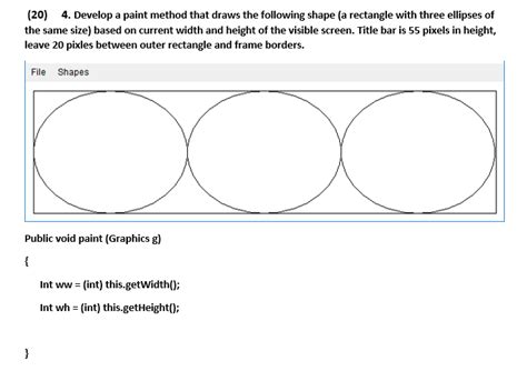Solved Develop A Paint Method That Draws The Chegg