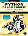 Python Crash Course: A Hands-On, Project-Based Introduction to Programming, 3rd Edition: Buy ...