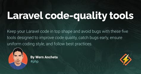 Laravel Code Quality Tools Honeybadger Developer Blog