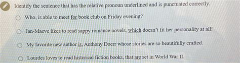 solved identify the sentence that has the relative pronoun underlined