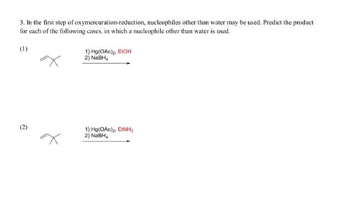 Solved 3 In The First Step Of Oxymercuration Reduction