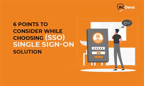 RCDevs Security 6 Points To Consider While Choosing SSO Single Sign On Solution