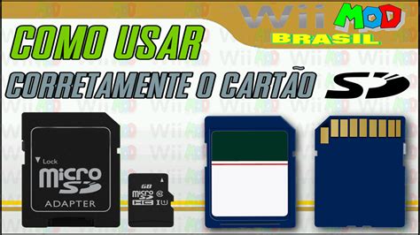 Wii Mod Brasil Como usar corretamente o Cartão SD