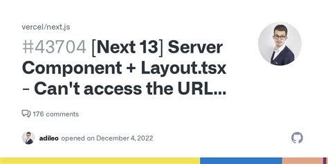Next 13 Server Component Layouttsx Cant Access The Url