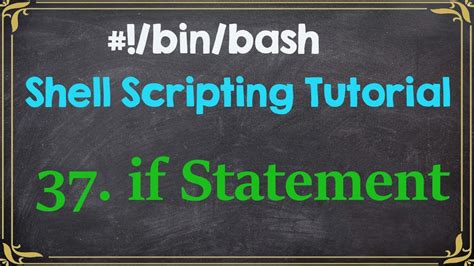 If Statement Shell Scripting Tutorial For Beginners 37 Youtube