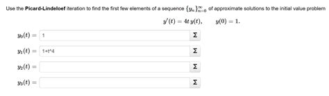 Solved Use The Picard Lindeloef Iteration To Find The First Chegg