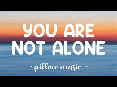 Youre Not Alone