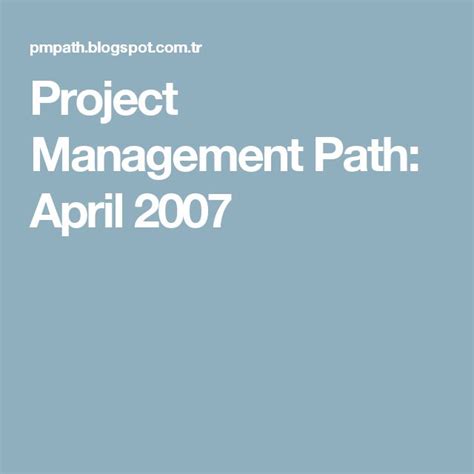 Project Management Path April 2007