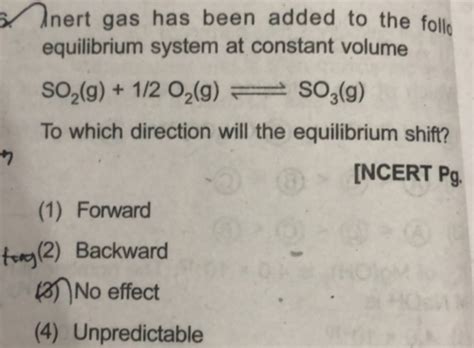 Anert Gas Has Been Added To The Follo Equilibrium System At Constant Volu