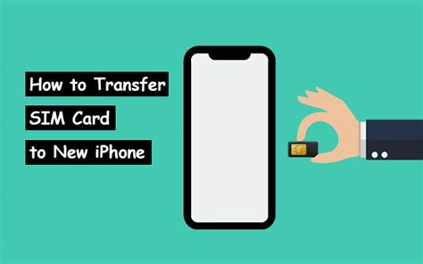 How To Transfer Sim Card To New Iphone All Top Tips Here