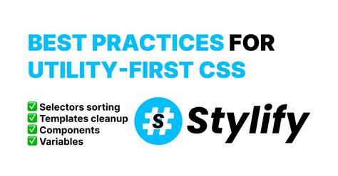 Best Practices For Utility First Css By Machy 8 Javascript In Plain English