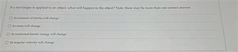 solved if a net torque is applied to an object what will
