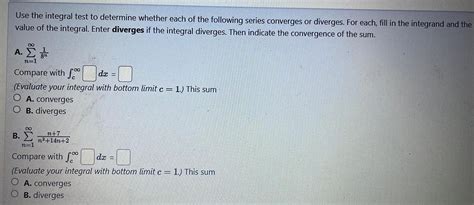 [answered] use the integral test to determine whether each of the kunduz