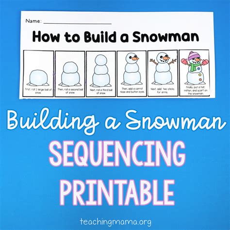 Building A Snowman Sequencing Printable Teaching Mama