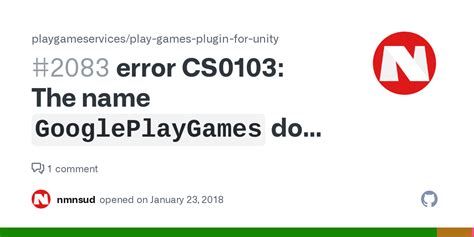 Error CS0103 The Name GooglePlayGames Does Not Exists In The Current Context Issue 2083