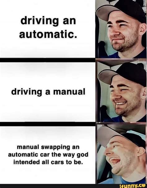 Driving An Automatic Driving A Manual Manual Swapping An Automatic Car