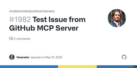 Test Issue From Github Mcp Server · Issue 1982 · Modelcontextprotocol