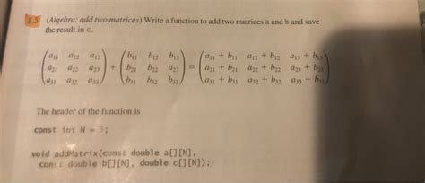 Solved Algebra Add Two Matrices Write A Function To Chegg