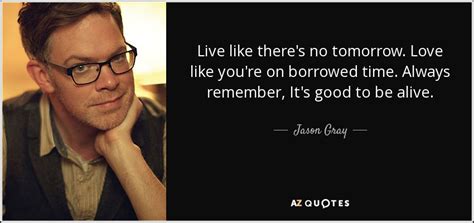 Slike Live Like Theres No Tomorrow Quote