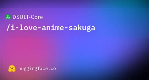 Dsult Corei Love Anime Sakuga · Datasets At Hugging Face