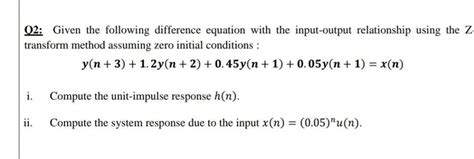 solved 02 given the following difference equation with the