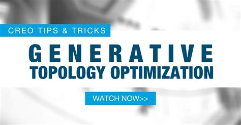 Generative Topology Optimization In Creo