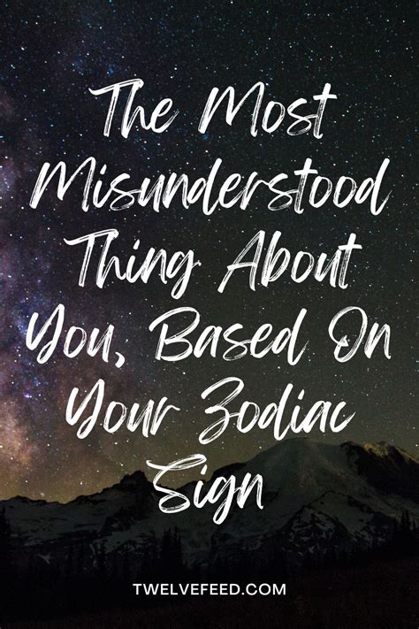 The Most Misunderstood Thing About You Based On Your Zodiac Sign Artofit