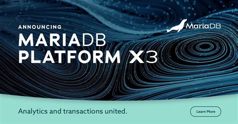 Mariadb Unifie Mariadb Ax Et Mariadb Tx Au Sein Dune Même Plateforme