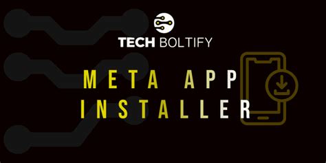 Meta App Installer Is App Installer Safe To Use In Phone