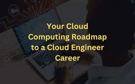 Cloud Computing Roadmap Become A Cloud Engineer