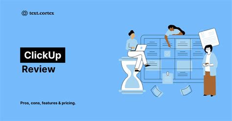 Clickup Review Pros Cons Features And Pricing