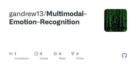 github gandrew13 multimodal emotion recognition