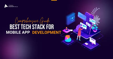 Selecting The Best Tech Stack For Mobile App Development A