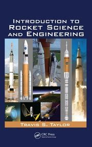 Introduction To Rocket Science And Engineering Taylor S Travis Travis S Taylor Free Download