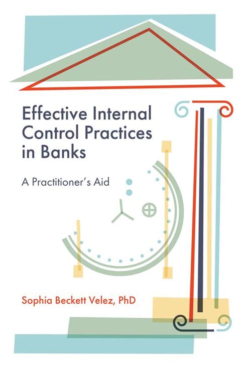 Effective Internal Control Practices In Banks A Practitioners Aid Books Gateway Emerald